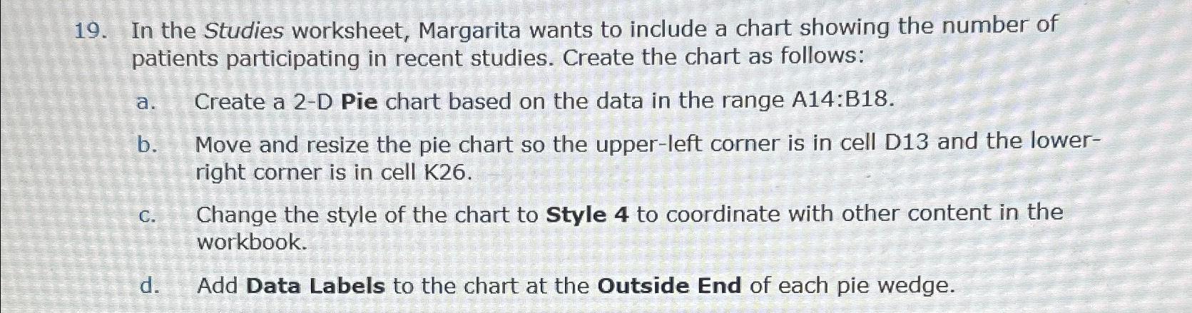 Solved In the Studies worksheet, Margarita wants to include | Chegg.com