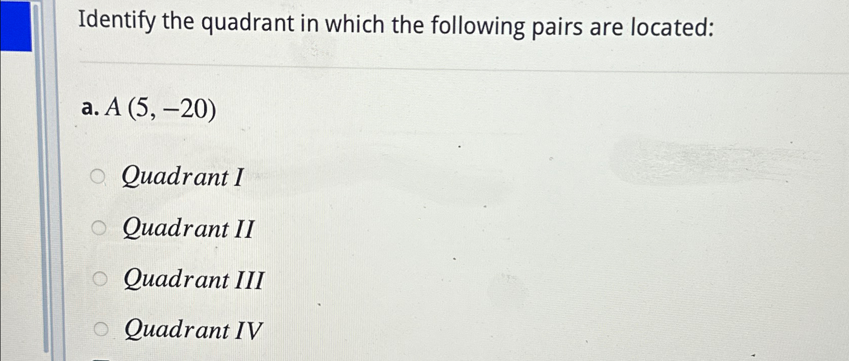 Solved Identify the quadrant in which the following pairs | Chegg.com