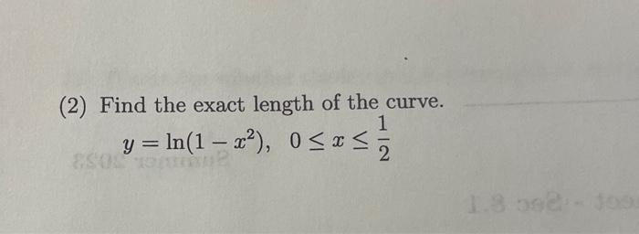 Solved (2) Find the exact length of the curve. | Chegg.com
