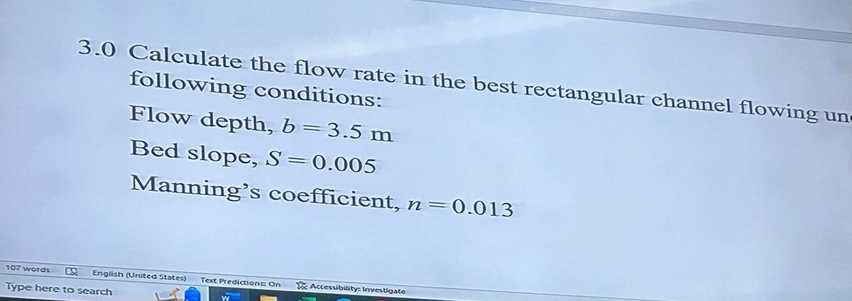 Solved 3.0 ﻿Calculate the flow rate in the best rectangular | Chegg.com