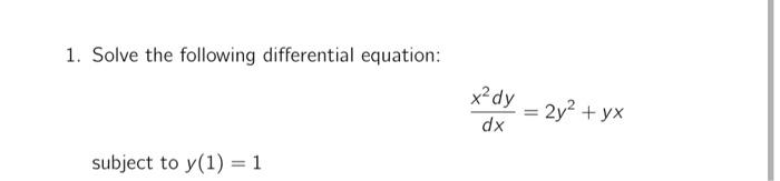 Solved 1. Solve the following differential equation: | Chegg.com