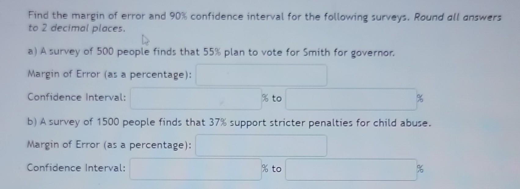 Solved Find the margin of error and 90% confidence interval | Chegg.com