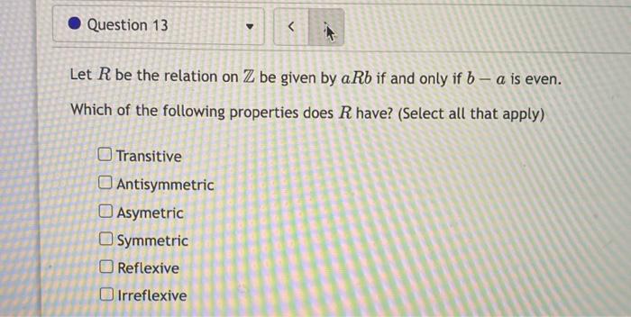 Solved Let R be the relation on Z be given by aRb if and | Chegg.com