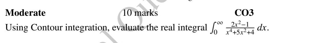 Solved Moderate Using Contour integration, evaluate the | Chegg.com