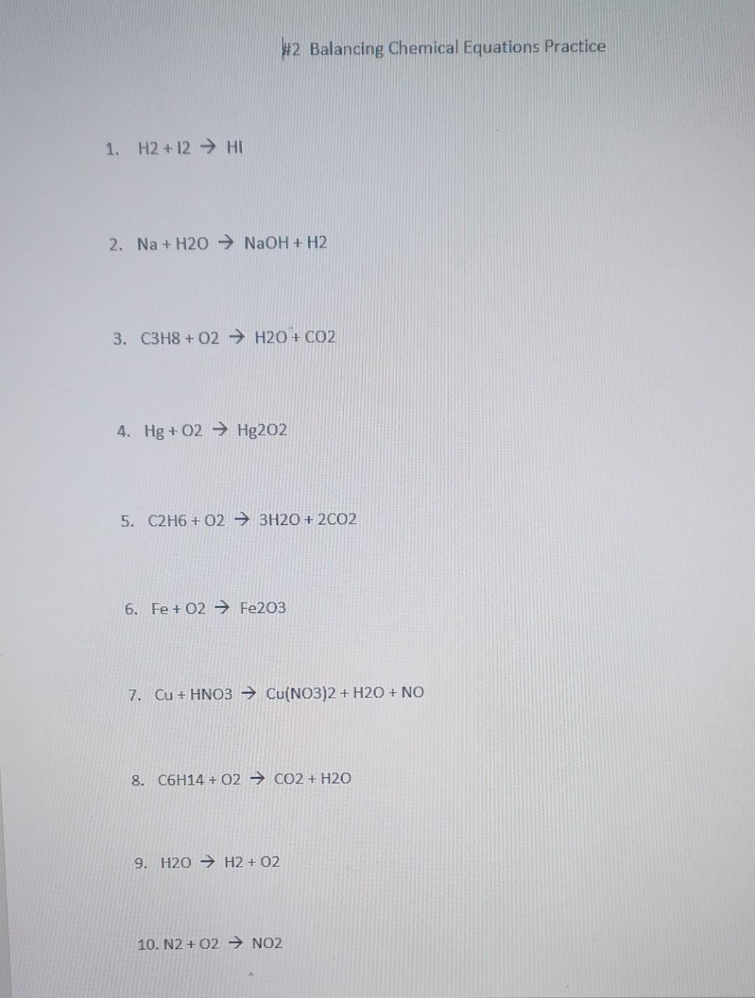 Solved #2 Balancing Chemical Equations Practice 1. H2+I→HI | Chegg.com