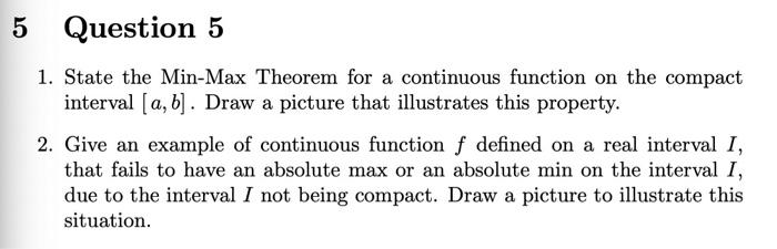 Solved 1. State the Min-Max Theorem for a continuous | Chegg.com