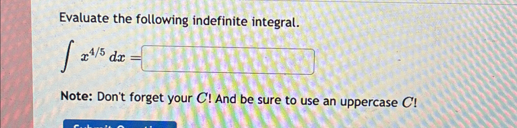Solved Evaluate the following indefinite | Chegg.com