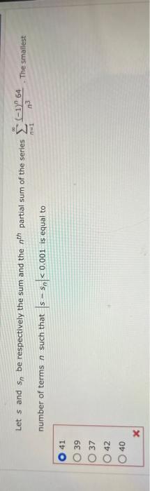 Solved Let s and sn be respectively the sum and the nth | Chegg.com