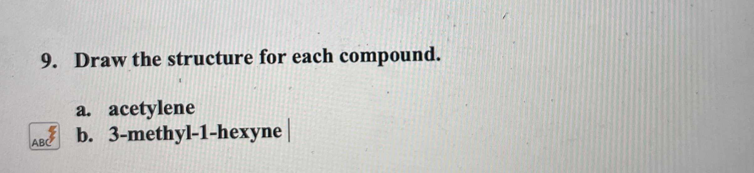 Solved Draw the structure for each compound.a. | Chegg.com