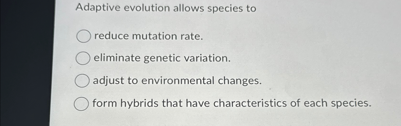 Solved Adaptive evolution allows species toreduce mutation | Chegg.com