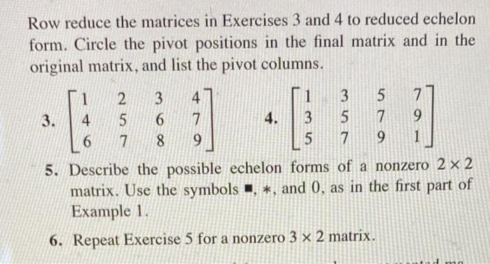 Solved Row reduce the matrices in Exercises 3 and 4 to | Chegg.com