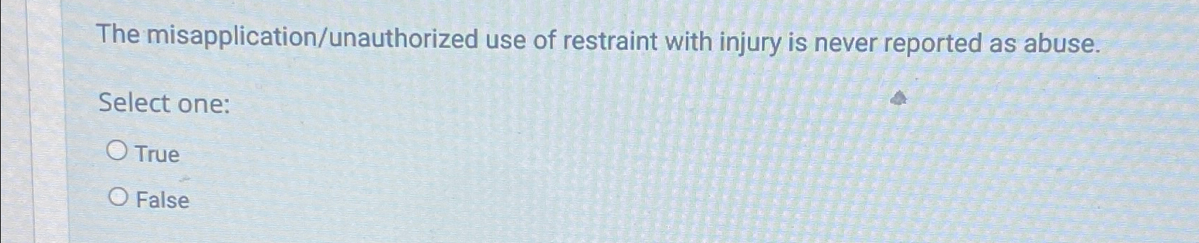 Solved The misapplication/unauthorized use of restraint with | Chegg.com Solved The misapplication/unauthorized use of restraint with | Chegg.com