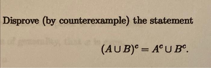 Solved Disprove (by counterexample) the statement | Chegg.com