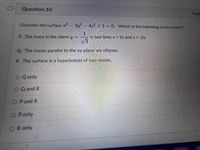 Solved Consider the surface x2−2y2−4z2+1=0. Which of the | Chegg.com