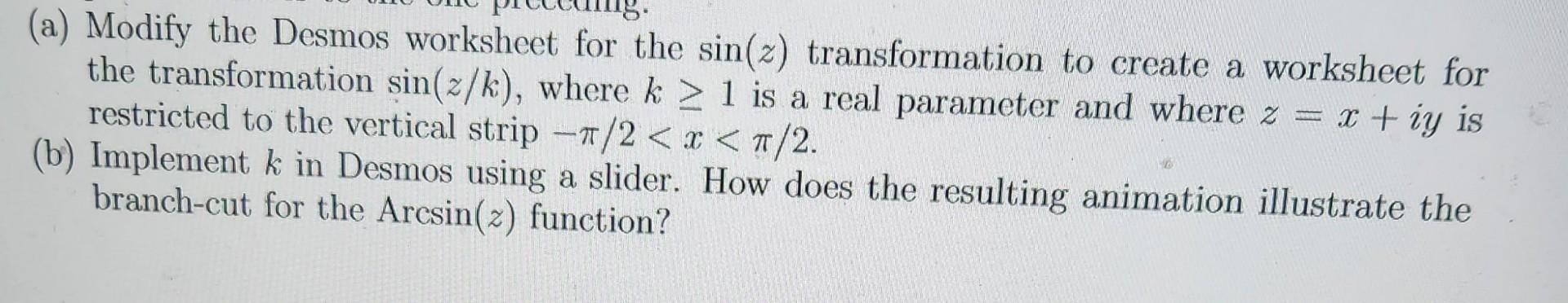 Solved (a) Modify the Desmos worksheet for the sin(z) | Chegg.com