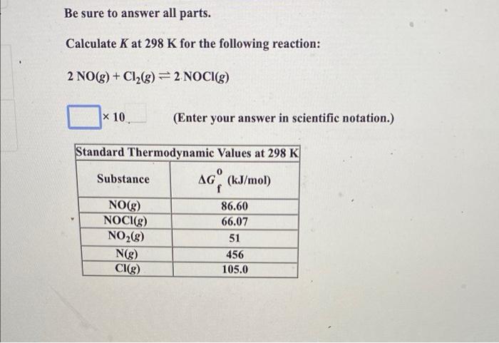 Solved Be sure to answer all parts. Calculate K at 298 K for | Chegg.com