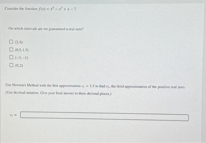 Solved Consider The Function F X X4−x3 X−7 On Which
