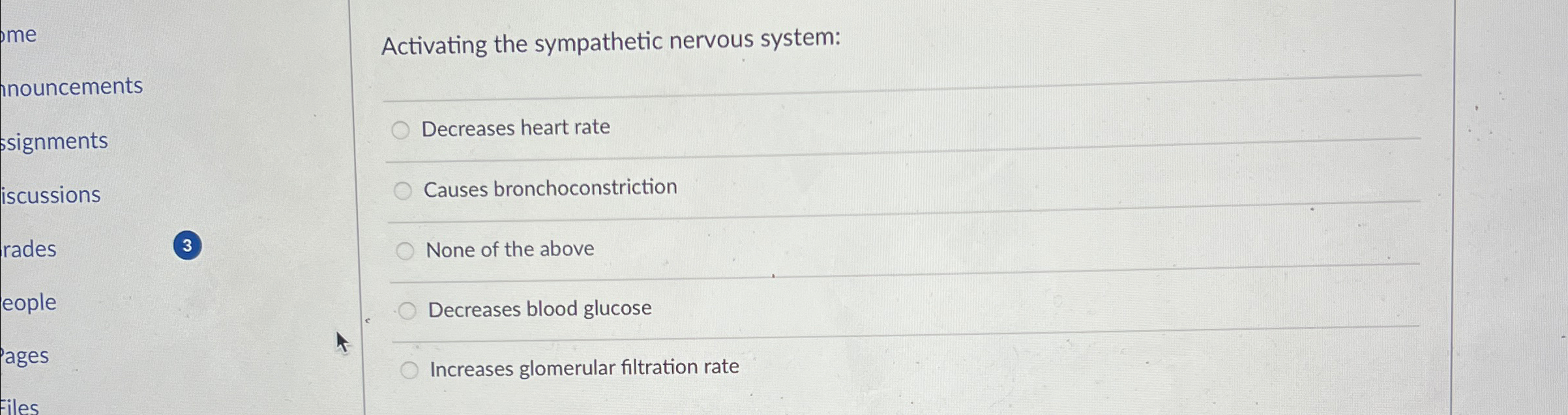Solved Activating the sympathetic nervous system: | Chegg.com