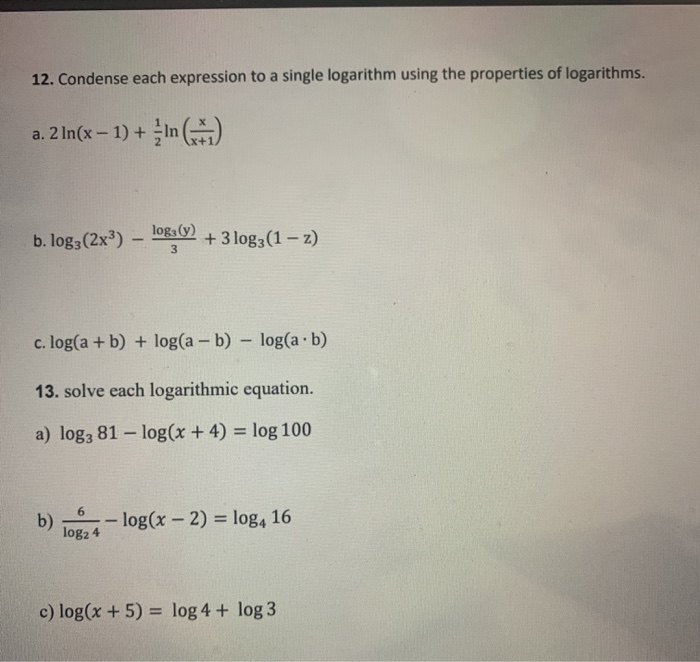 Solved 12. Condense each expression to a single logarithm | Chegg.com