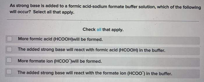 Solved As strong base is added to a formic acid-sodium | Chegg.com
