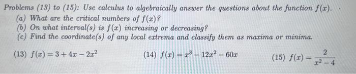 Solved Problems (13) to (15): Use calculus to algebraically | Chegg.com