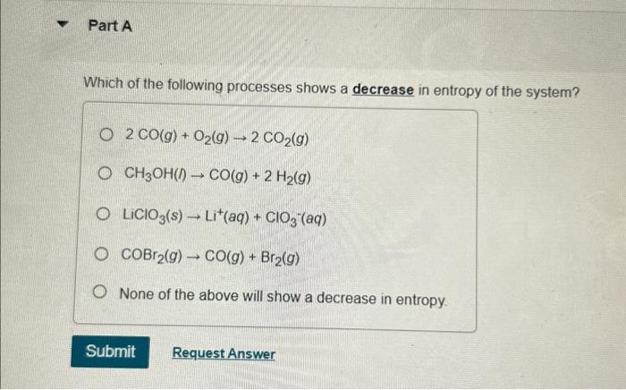 Solved Which of the following processes shows a decrease in | Chegg.com