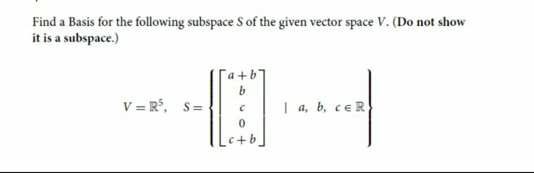 Solved Find a Basis for the following subspace S of the | Chegg.com