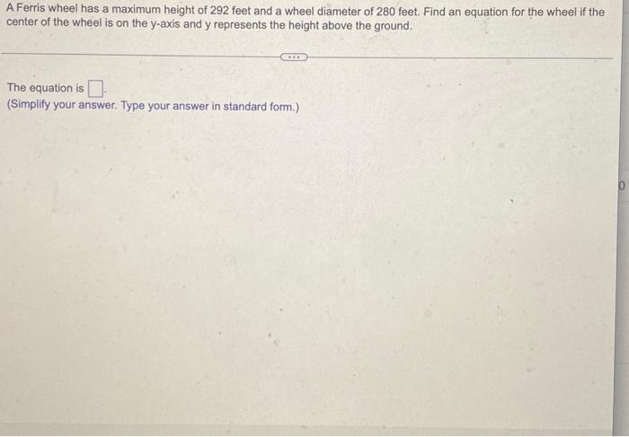 Solved A Ferris wheel has a maximum height of 292 feet and a | Chegg.com