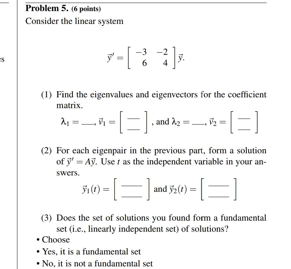 Solved Problem 5. (6 ﻿points)Consider the linear | Chegg.com
