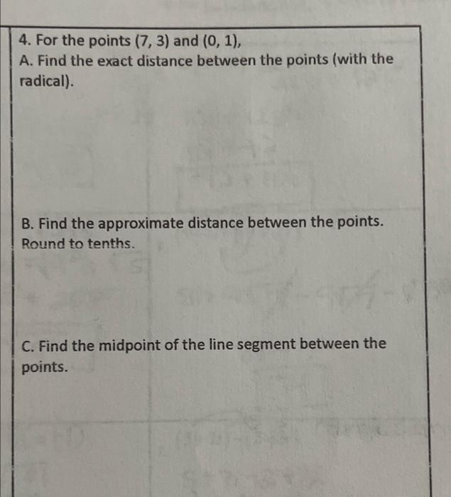 Solved 4. For the points (7,3) and (0,1), A. Find the exact | Chegg.com