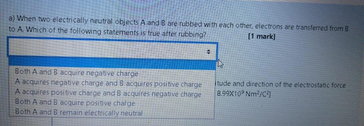 Solved a) When two electrically neutral objects A and B are | Chegg.com