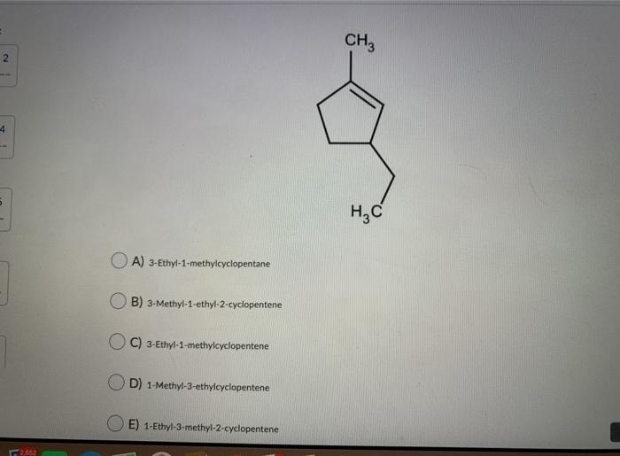 Solved CH 2 4 HEC A) 3-Ethyl-1-methylcyclopentane OB) | Chegg.com