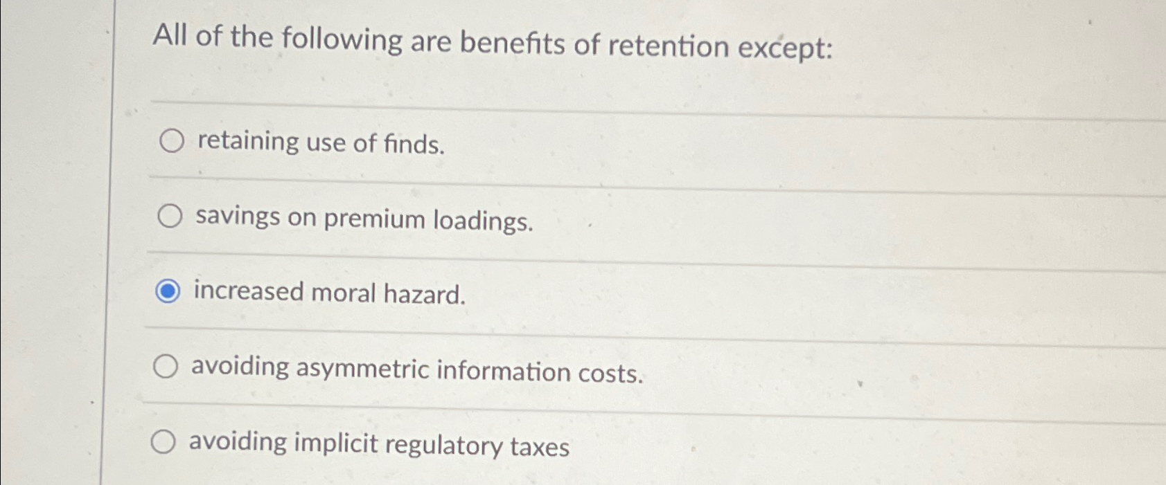 Solved All of the following are benefits of retention | Chegg.com