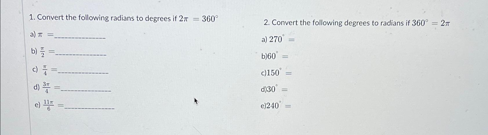 Solved Convert the following radians to degrees if 2\\\\pi | Chegg.com