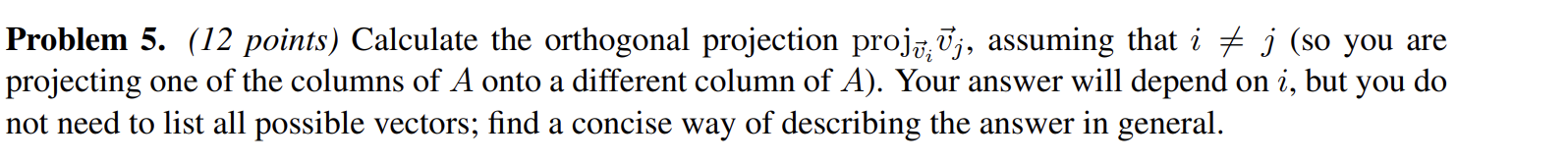 Solved Problem 5. (12 ﻿points) ﻿Calculate the orthogonal | Chegg.com
