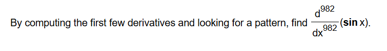 Solved By computing the first few derivatives and looking | Chegg.com