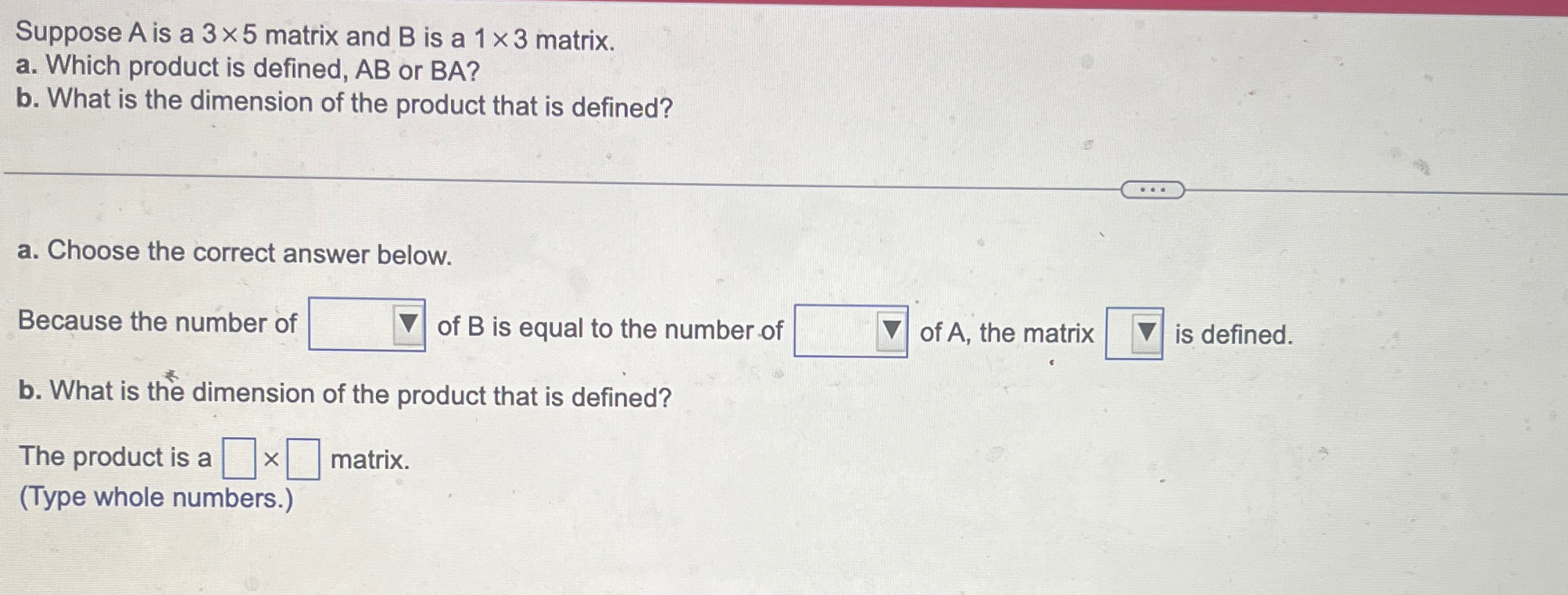 Solved Suppose A ﻿is a 3×5 ﻿matrix and B ﻿is a 1×3 | Chegg.com
