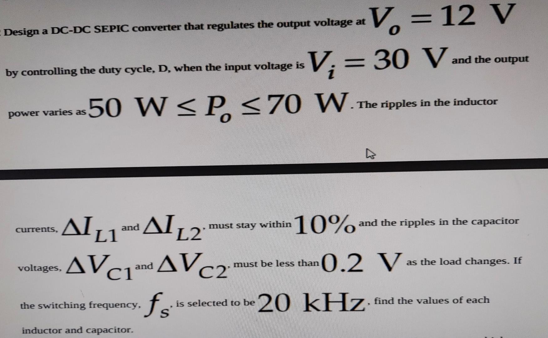Solved Design A Dc Dc Sepic Converter That Regulates The 