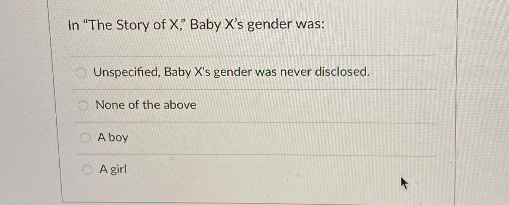 Solved In "The Story of X," ﻿Baby X's gender | Chegg.com