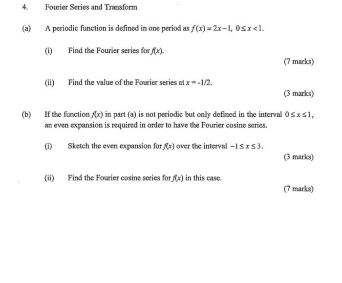 4. Fourier Series and Iransform (a) A periodic | Chegg.com