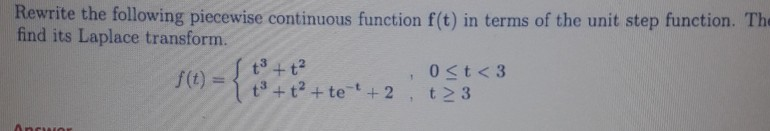 Solved Rewrite the following piecewise continuous function | Chegg.com