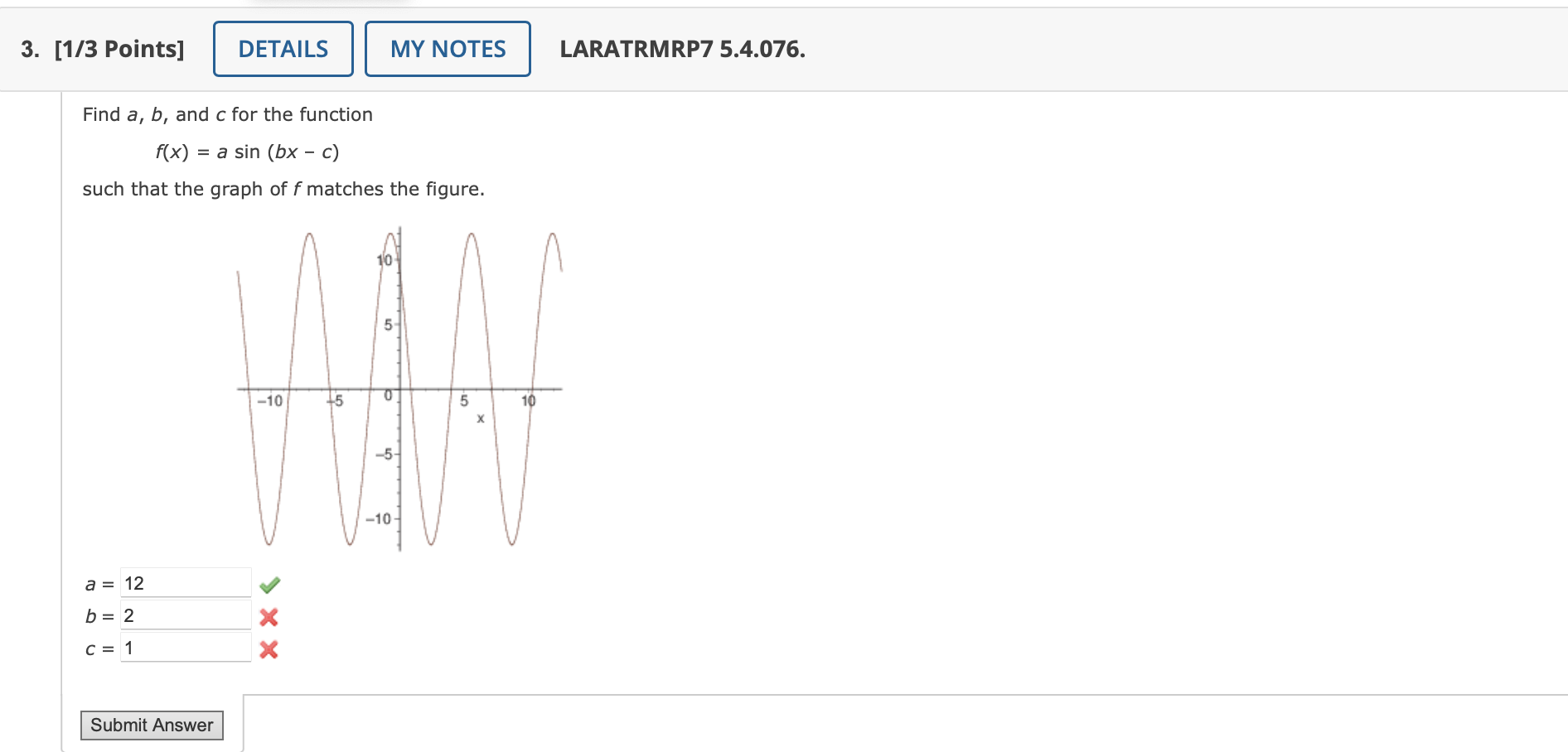 Solved Find a,b, ﻿and c ﻿for the functionf(x)=asin(bx-c)such | Chegg.com