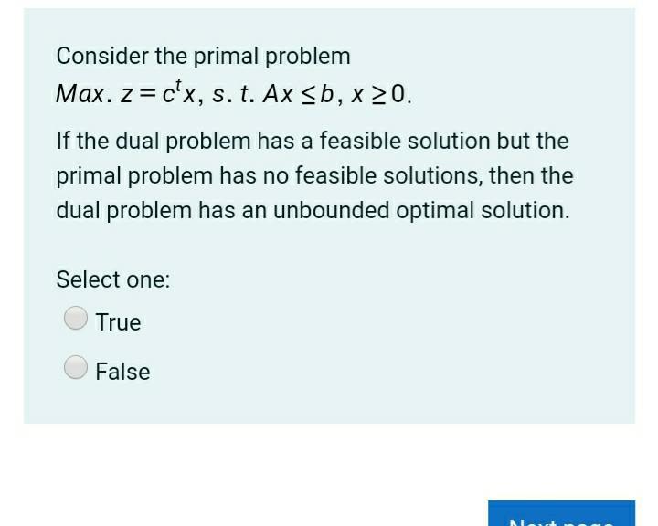 Solved Consider the primal problem Max. z = ctx, s. t. Ax 0. | Chegg.com
