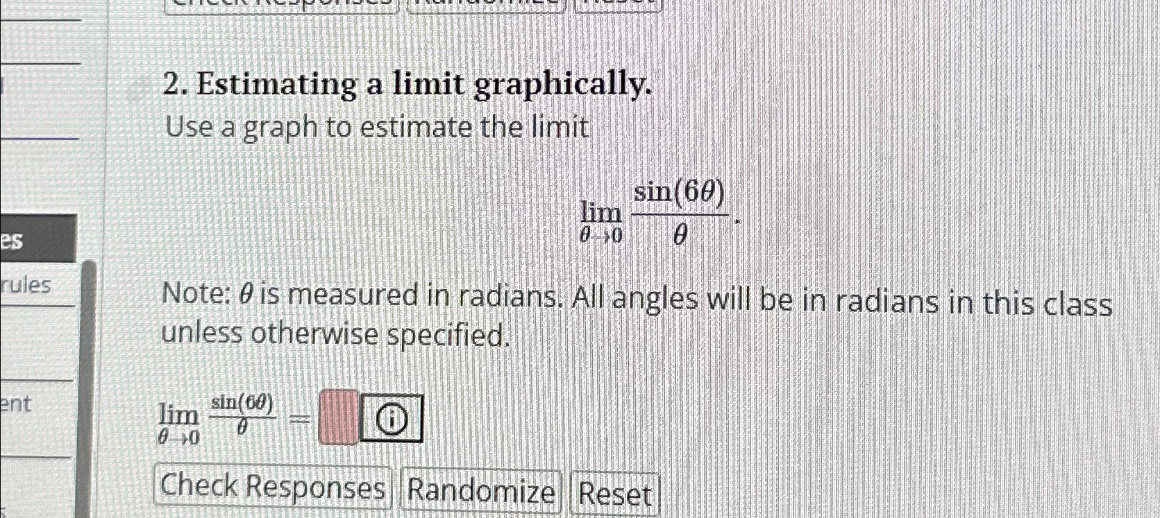 Solved Estimating a limit graphically.Use a graph to | Chegg.com