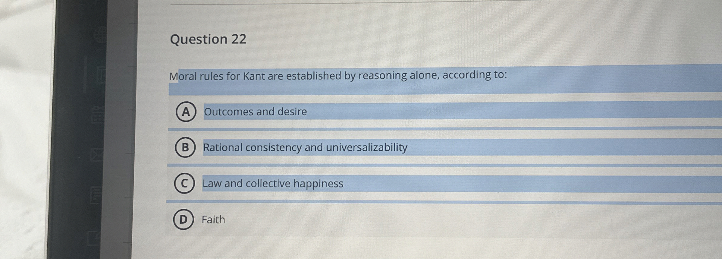 Solved Question 22Moral rules for Kant are established by | Chegg.com