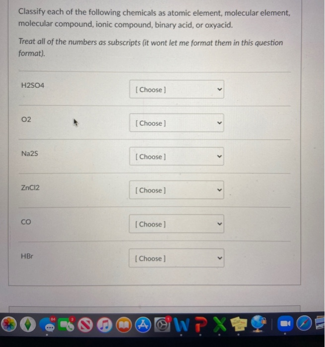 Solved Classify each of the following chemicals as atomic | Chegg.com
