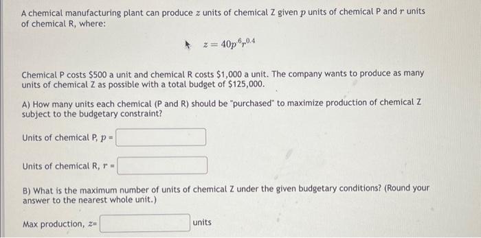 Solved A chemical manufacturing plant can produce z units of | Chegg.com