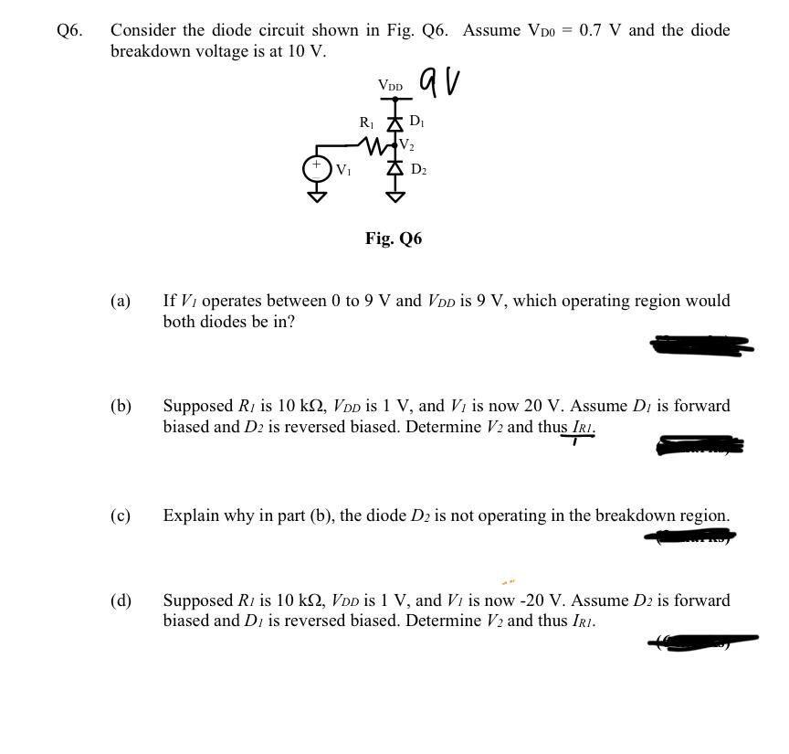Solved Q6. ﻿Consider the diode circuit shown in Fig. Q6. | Chegg.com