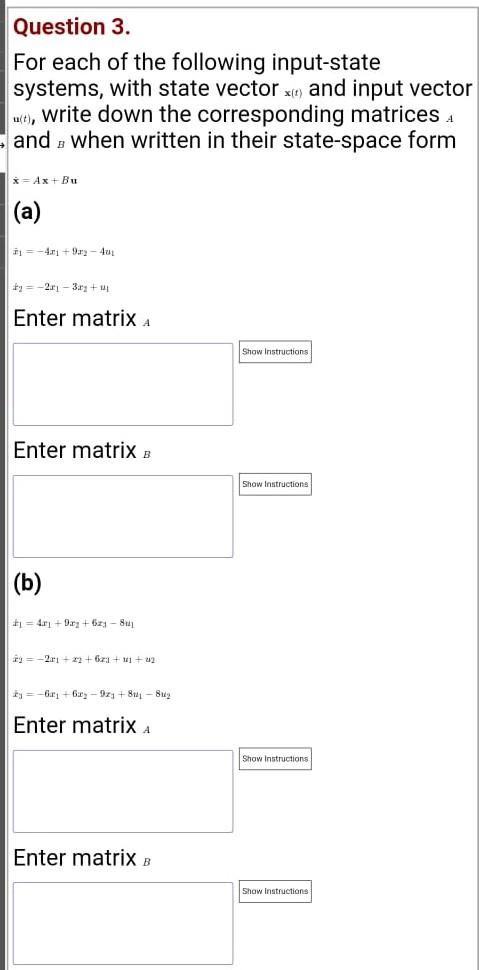 Solved Question 3. For each of the following input-state | Chegg.com
