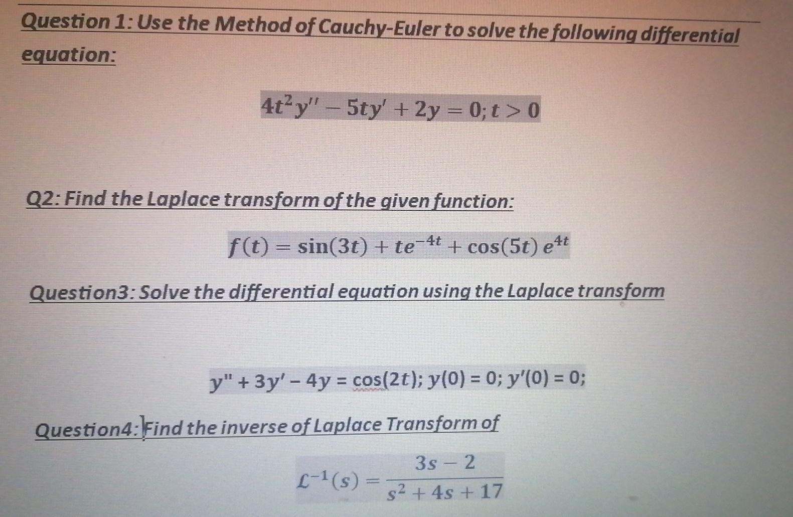 Solved Question 1: Use the Method of Cauchy-Euler to solve | Chegg.com